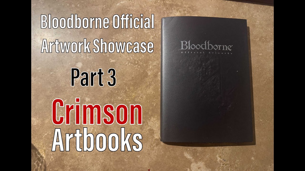 Bloodborne Official Artworks Showcase Part 3 (Soft Spoken/Page Turning ...