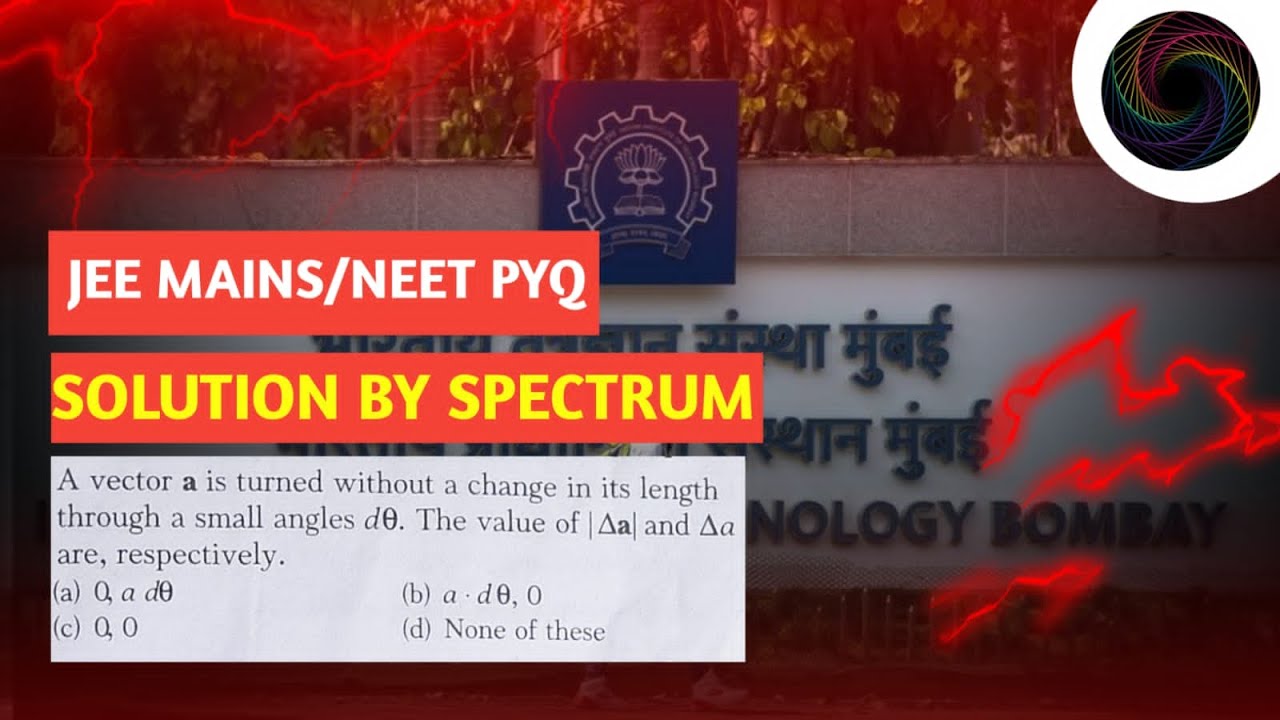 Vectors PYQ JEE Mains Physics #1 | IIT JEE Physics | Vectors Class XI ...