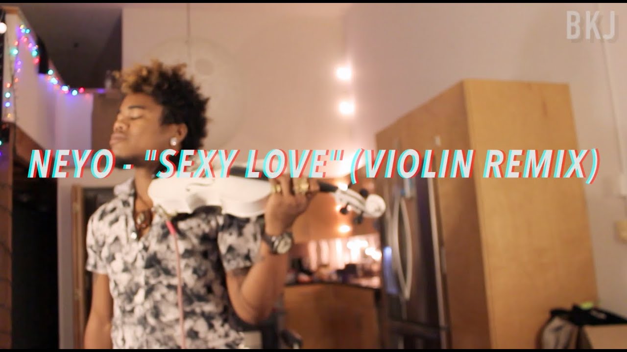 Brian King Joseph - "Sexy Love" (Ne-Yo) - VIOLIN REMIX - YouTube Music