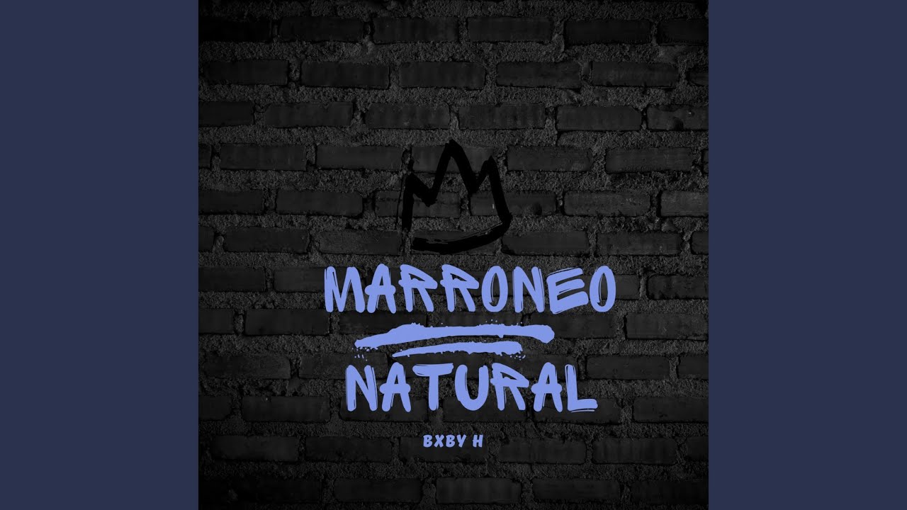 Marroneo Natural - YouTube