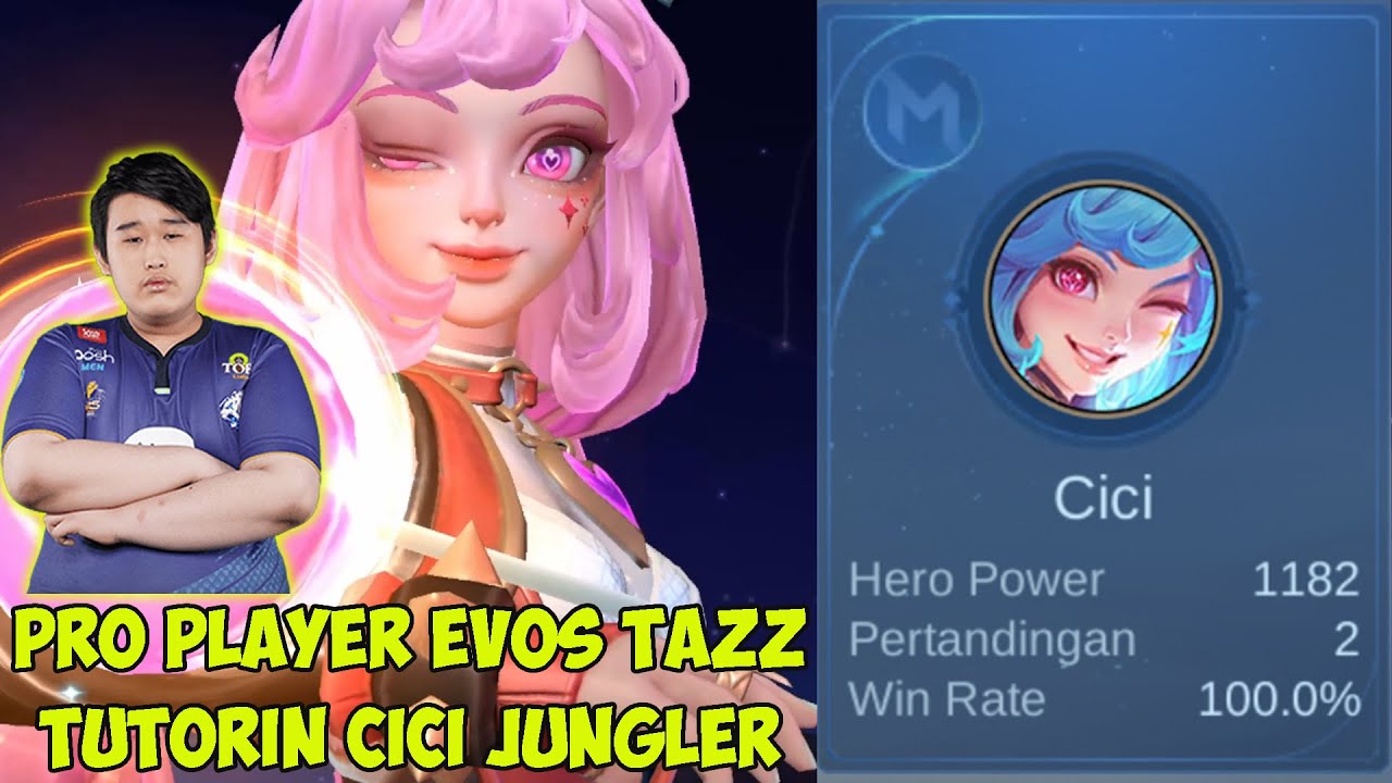 Belajar CICI dari pro player evos TAZZ cara memakai cici hero baru di ...