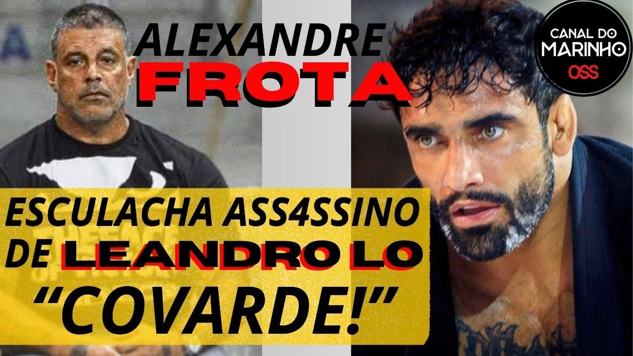 ASS4SS1NO DE LEANDRO LO ESCULACHADO POR ALEXANDRE FROTA! - YouTube