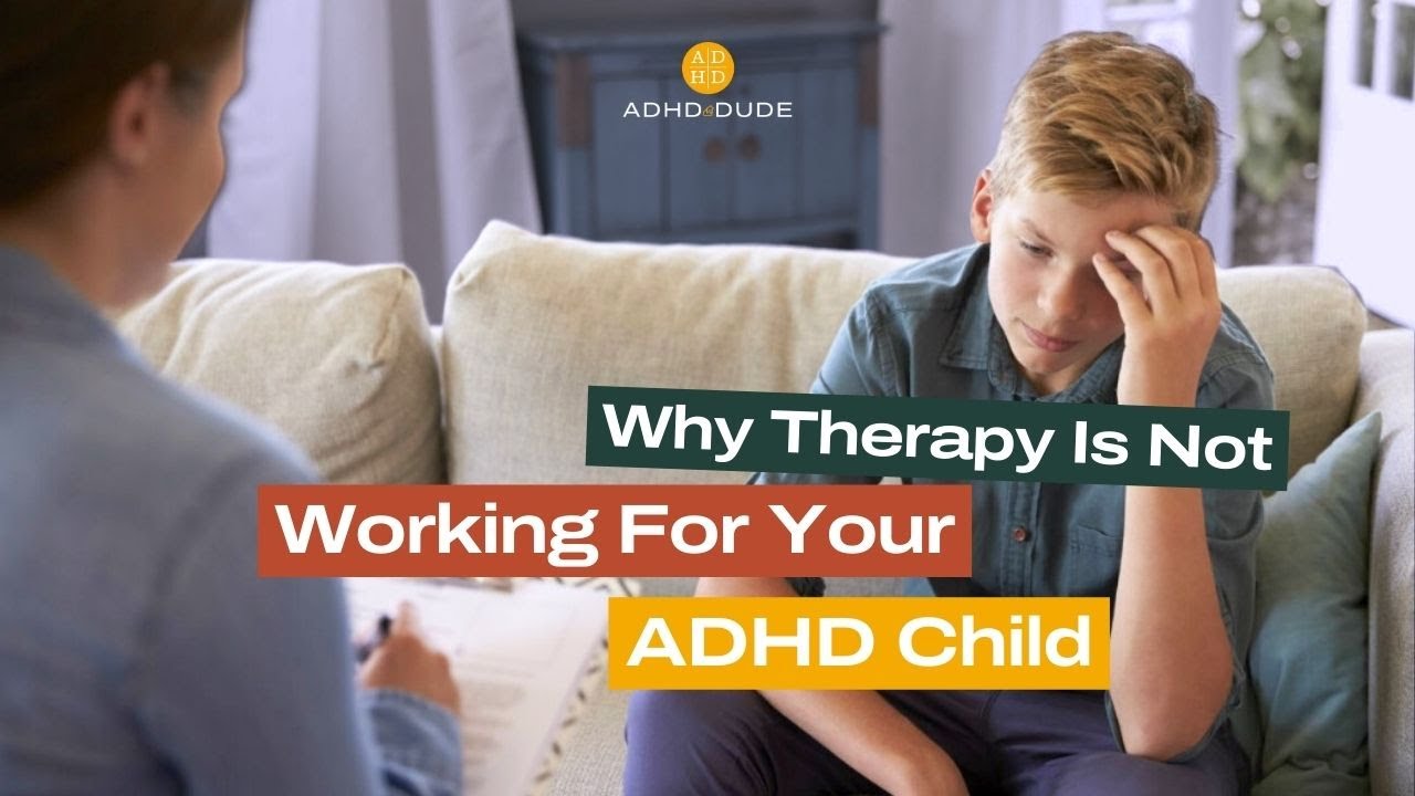 Why Traditional Therapy Fails To Help Children With ADHD Succeed - YouTube