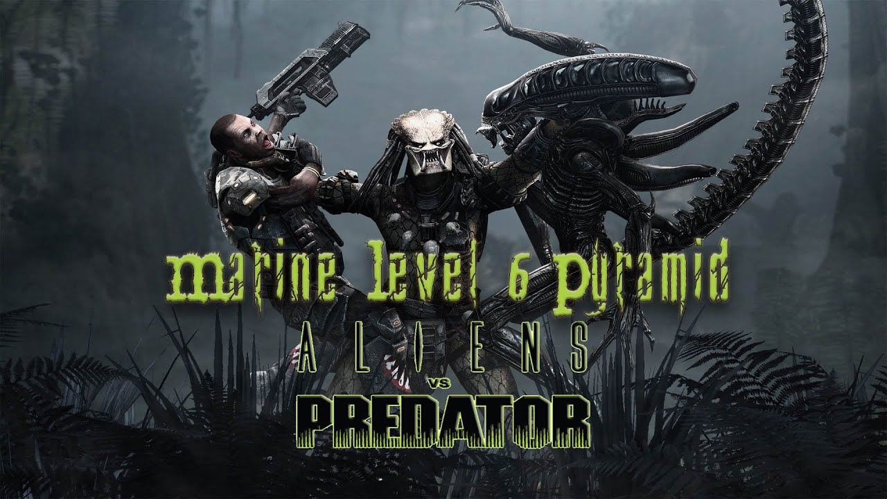 Let's play Aliens VS Predator Marine Level 6 Pyramid - YouTube