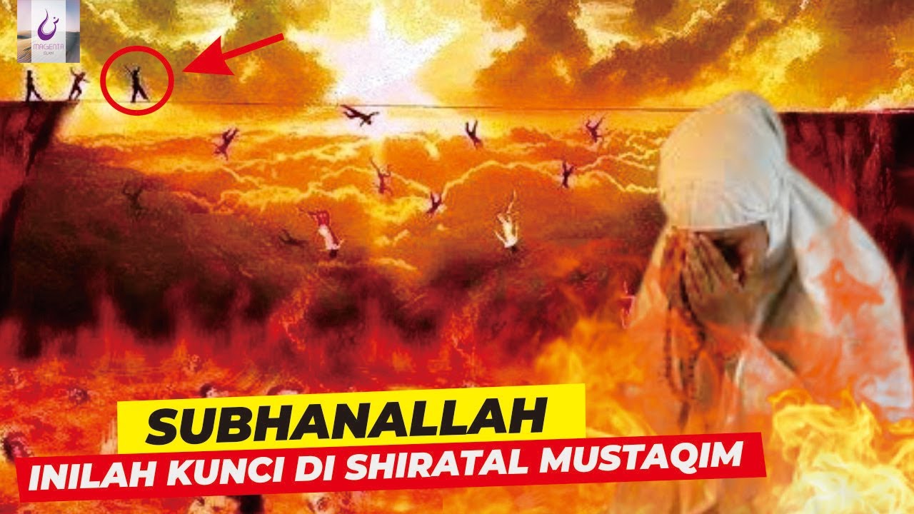 INILAH KUNCI AGAR SELAMAT KETIKA MELINTASI JEMBATAN SHIRATAL MUSTAQIM ...