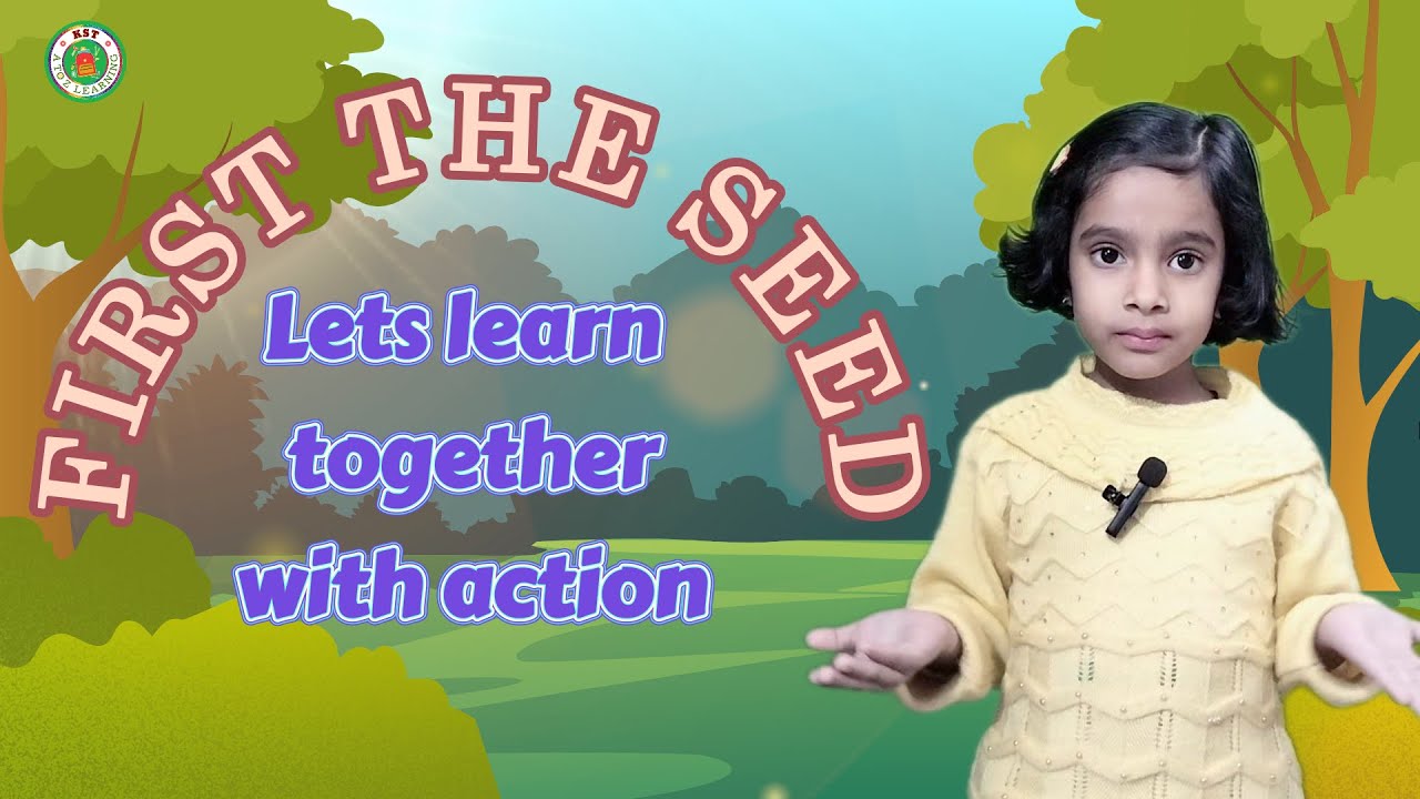 First The Seed 🎵 | Fun Poem with Music | Kids Rhymes for Nursery, LKG ...