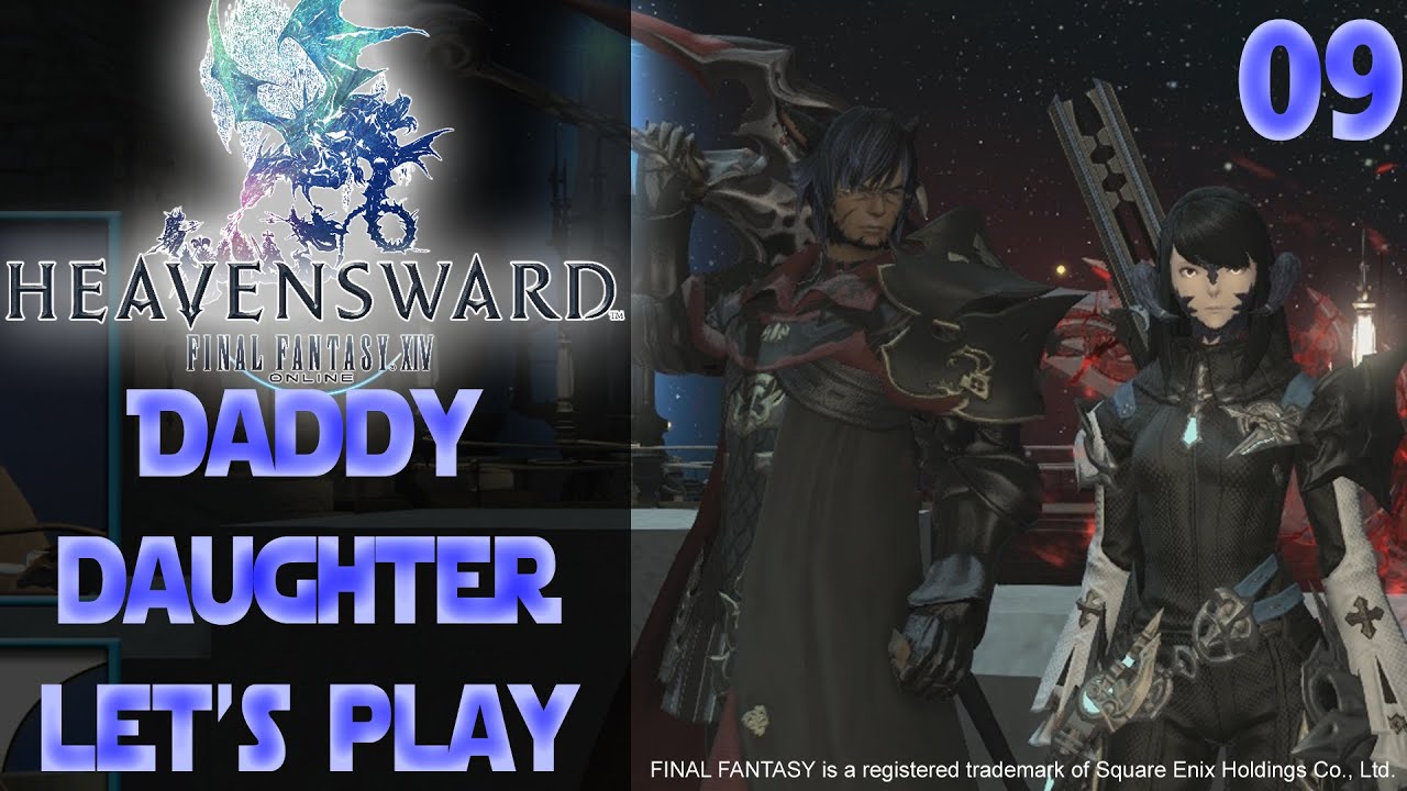 Final Fantasy XIV Daddy Daughter PS4 Let's Play 09 | Her Level 50 Black ...