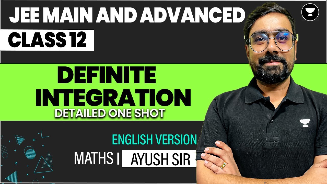 Definite Integration Class 12 | One Shot in English | JEE Main ...