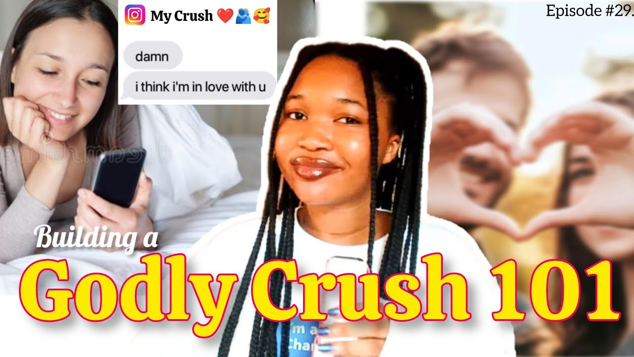 How to have a godly crush as a Christian Teenager without being lustful ...