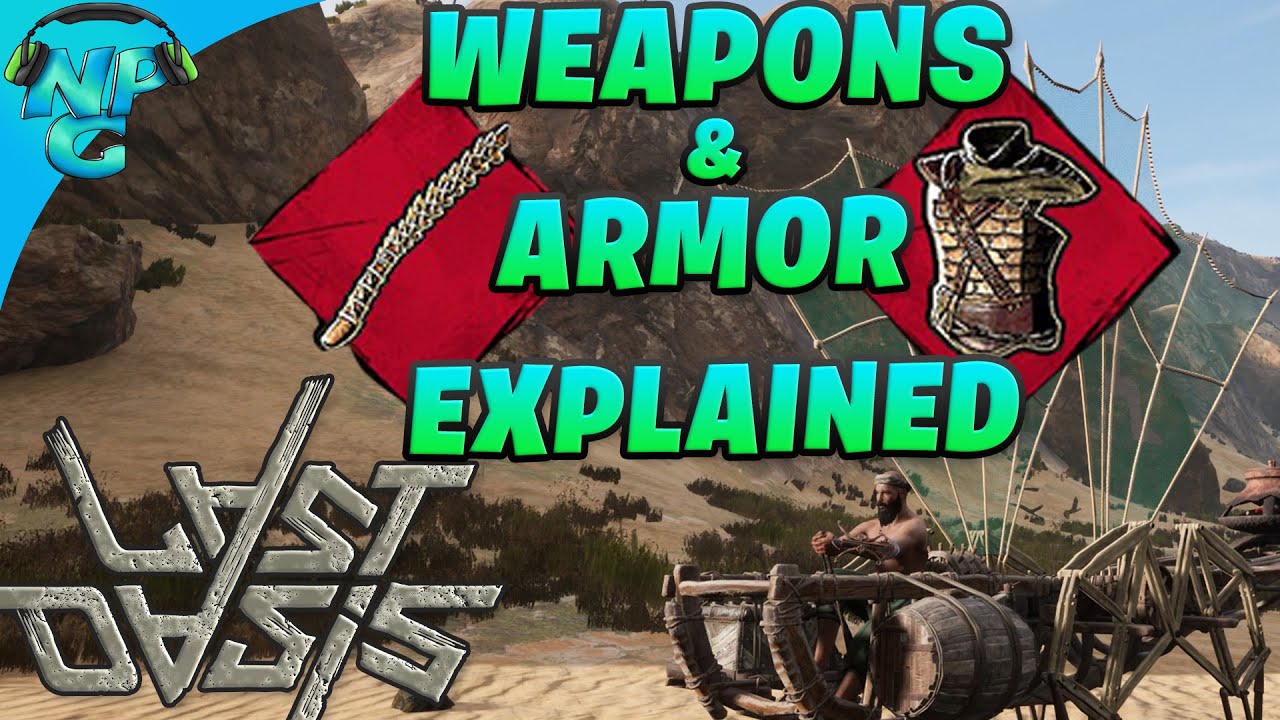 LAST OASIS - Weapons and Armor EXPLAINED and How to Gear for PVP! Last ...