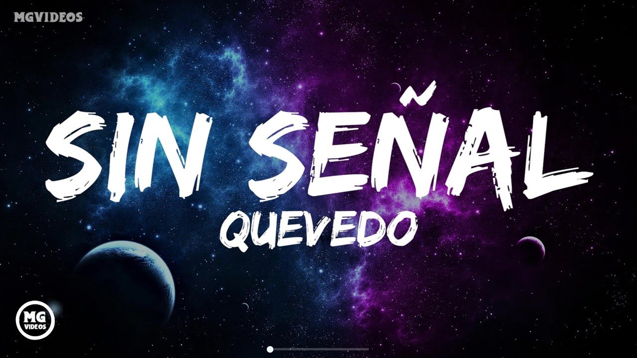 Sin Señal - Quevedo, Ovy On The Drums (Letra/Lyrics Video) - YouTube