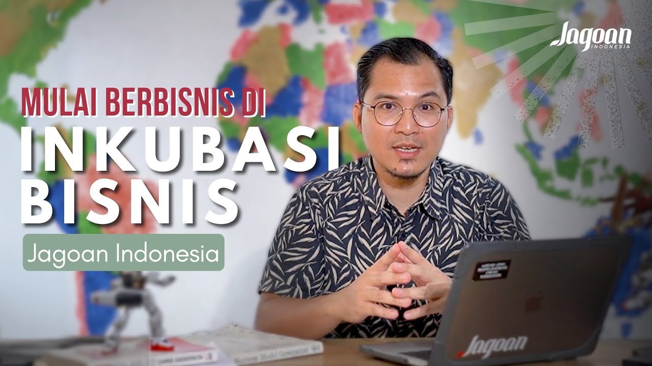 Belajar Berbisnis di Inkubasi Bisnis Jagoan Indonesia - YouTube