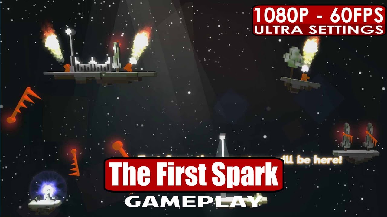 The First Spark gameplay PC HD [1080p/60fps] - YouTube