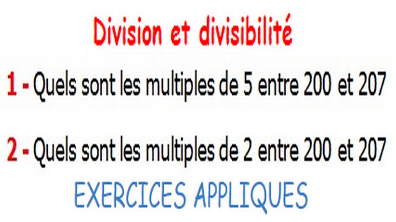 Maths 6ème - Division et divisibilité Exercice 6 - YouTube