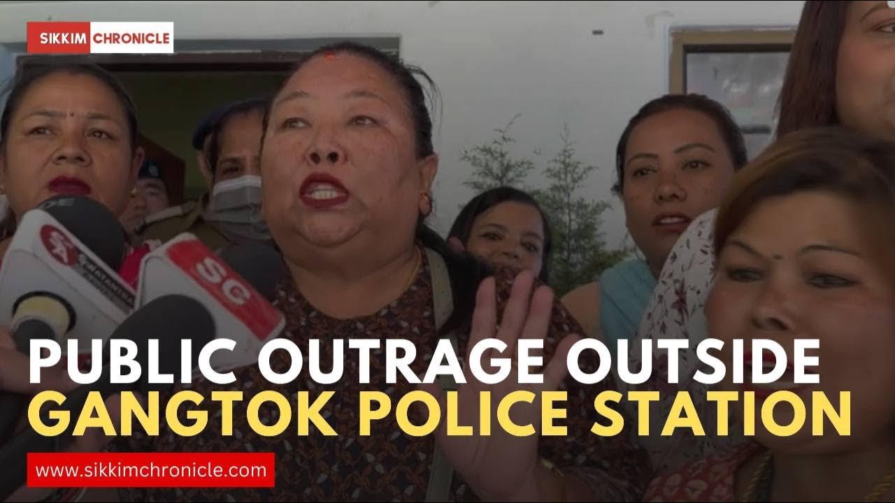 Public Outrage outside Gangtok Police Station ? The Sikkim Chronicle - YouTube