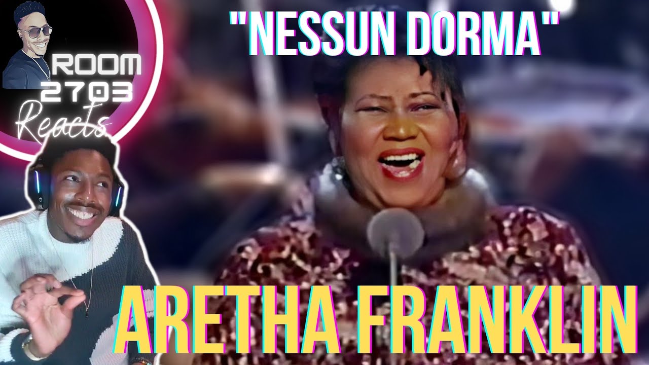 "Nessun Dorma" Reaction - Aretha Franklin First Time Listen! - YouTube