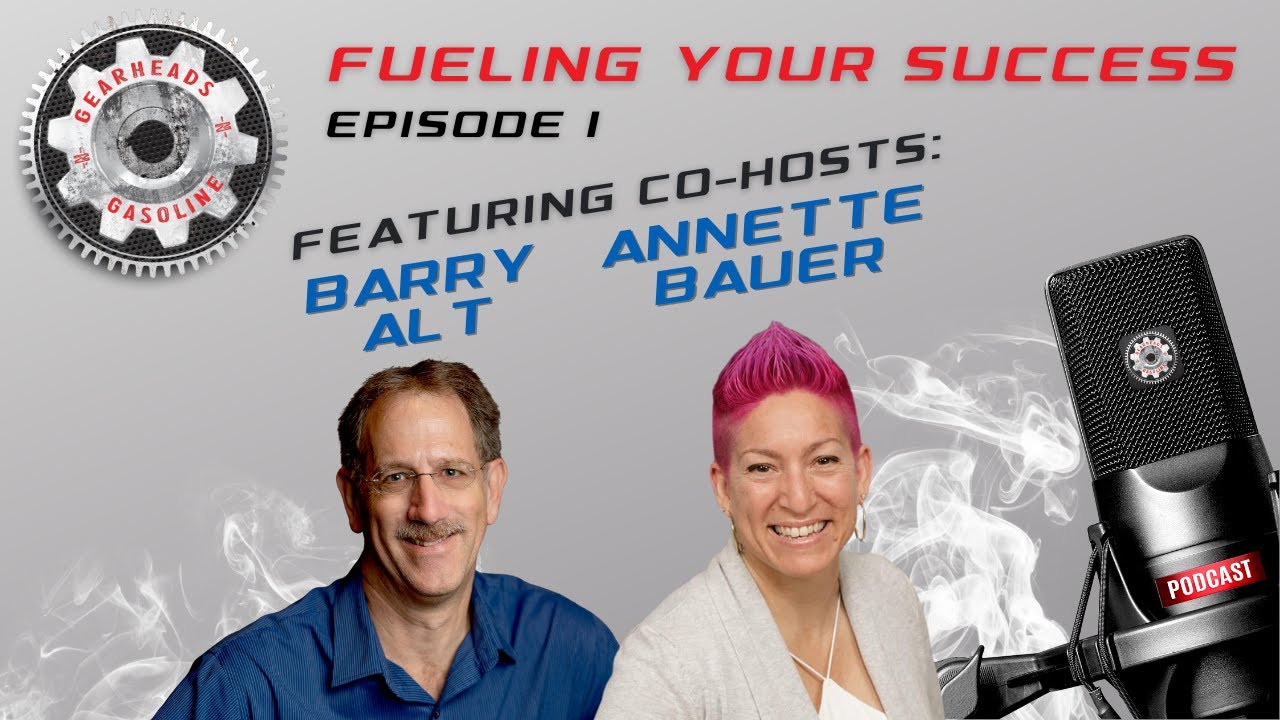 Introducing the Gearheads n' Gasoline Podcast with Barry Alt & Annette ...