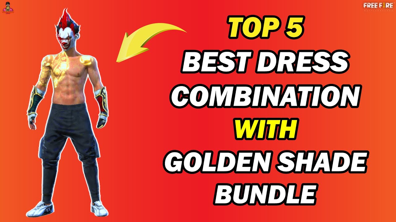Top 5 Best Dress Combination With Golden Shade Bundle In Free Fire ...