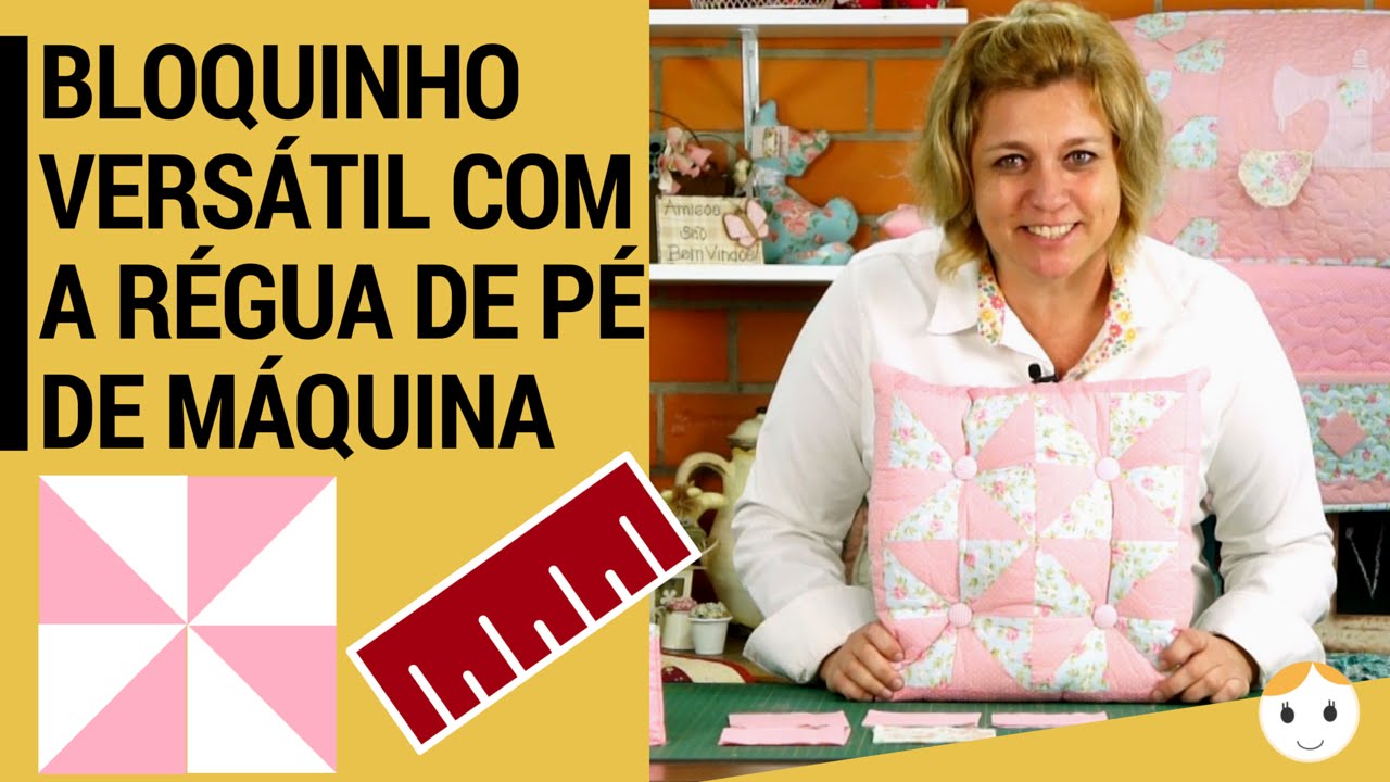 Bloquinho Catavento Simples e Versatil Com a Régua Pé de Máquina Para Patchwork - YouTube