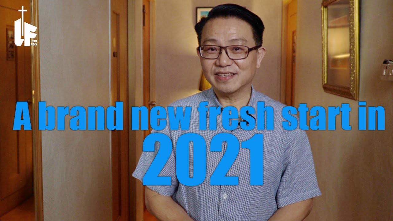 A brand new fresh start in 2021. 3 minutes Devotion. Little Flock ...