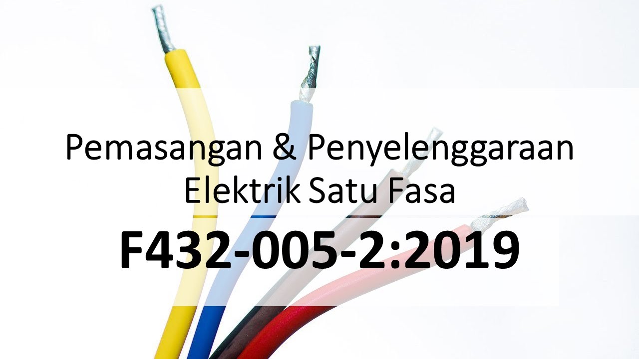 Pemasangan dan Penyelenggaraan Elektrik Satu Fasa F432-005-2:2019 - YouTube