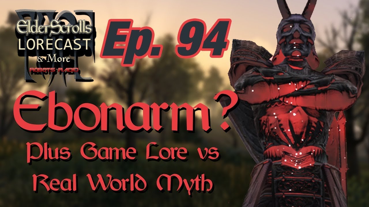 Ebonarm & Real World Myth vs Game Lore - YouTube