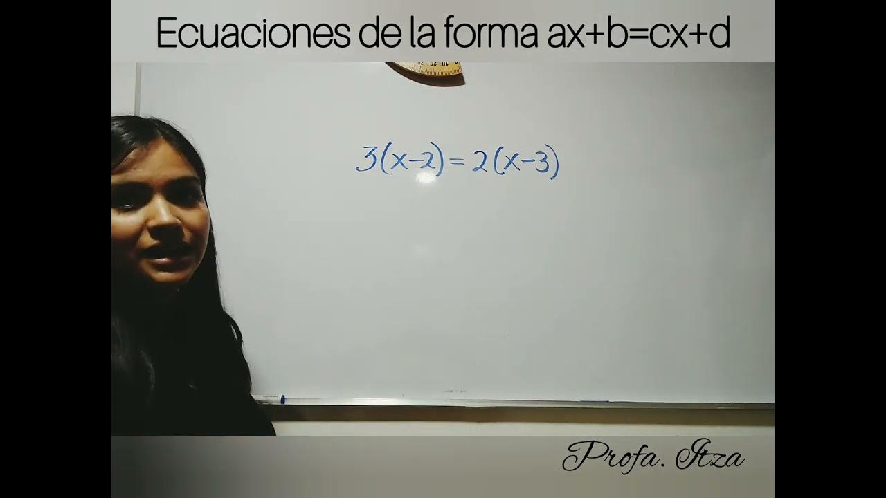 ECUACIONES DE LA FORMA ax+b=cx+d - YouTube
