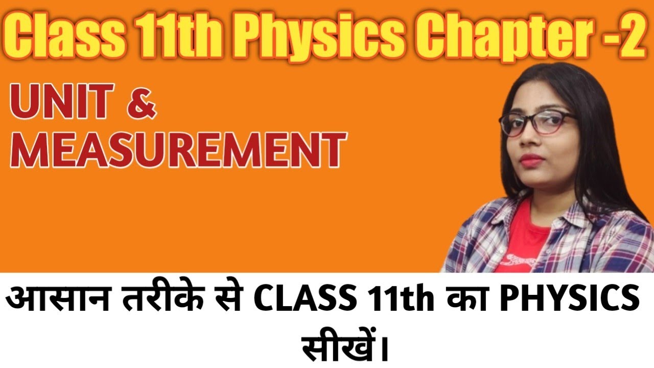 Units and Measurements Class 11 | Chapter 2 Physics | CBSE JEE NEET ...