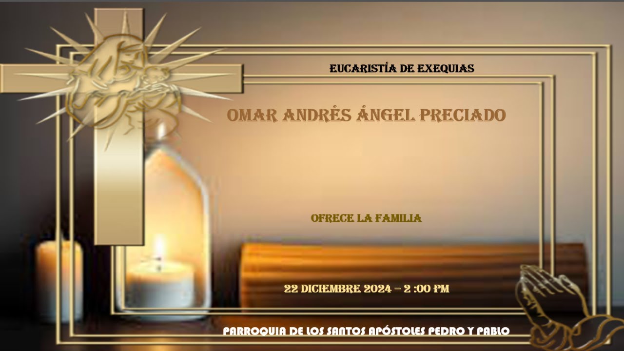 Exequias de Omar Andrés Angel Preciado - YouTube
