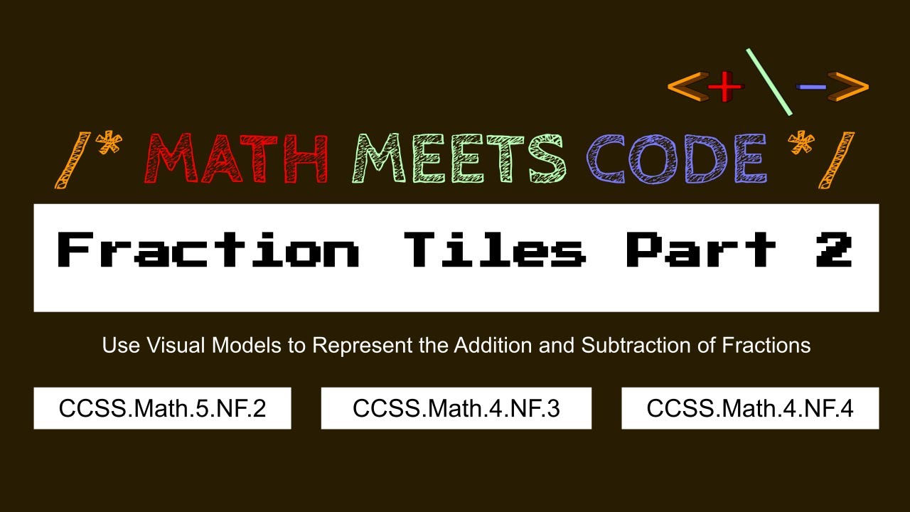 CCSS Math.5.NF.2 Mastery: Tynker Coding - Fraction Tiles Part Two - YouTube