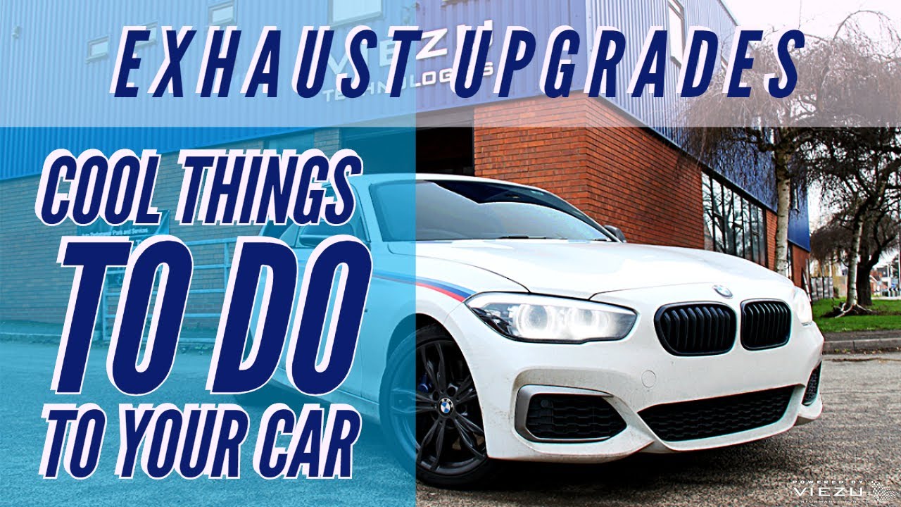 Cool Things To Do To Your Car - Exhaust Upgrades - YouTube