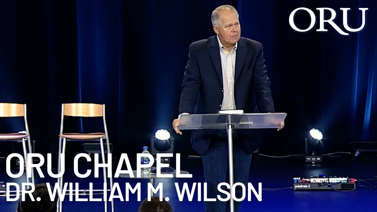 ORU Chapel 2019: "Authentic Love" by ORU President William M. Wilson ...