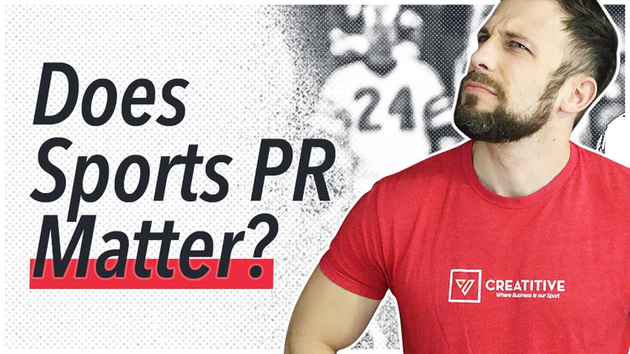 Why Athletes Need Publicists: Why Great Sports PR Matters! - YouTube