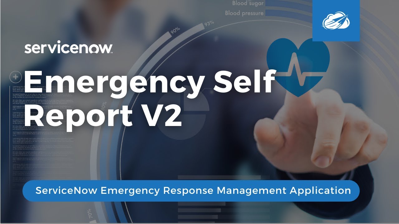 ServiceNow® Emergency Self Report Application V2 (part of ServiceNow ...