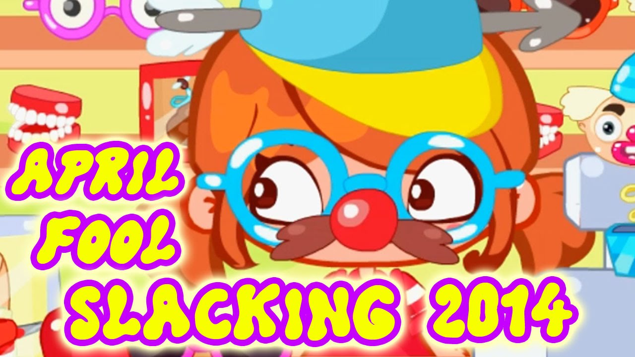April Fool Slacking 2014 Gameplay Fun Slacking Games For Kids★☆ - YouTube