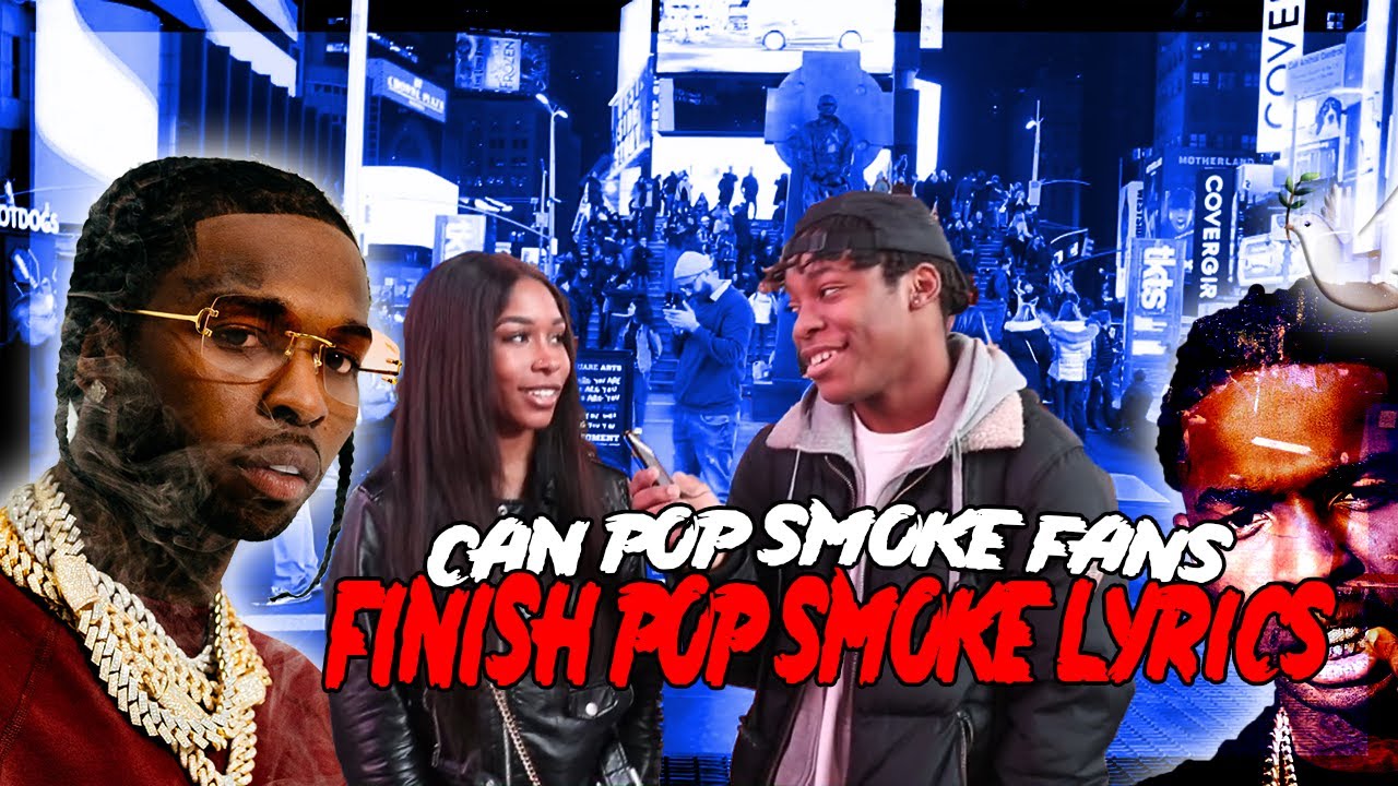 CAN POP SMOKE FANS FINISH HIS LYRICS ? PUBLIC INTERVIEW #popsmoke - YouTube