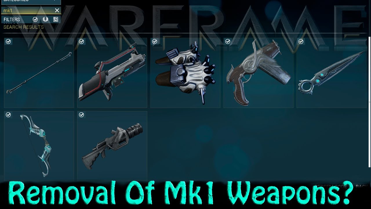 Warframe - Removal Of Mk1 Weapon Clarification - YouTube
