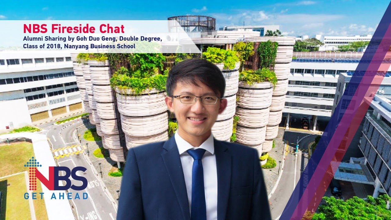 NBS Fireside Chat- Alumni Sharing by Goh Duo Geng, Double Degree, Class ...