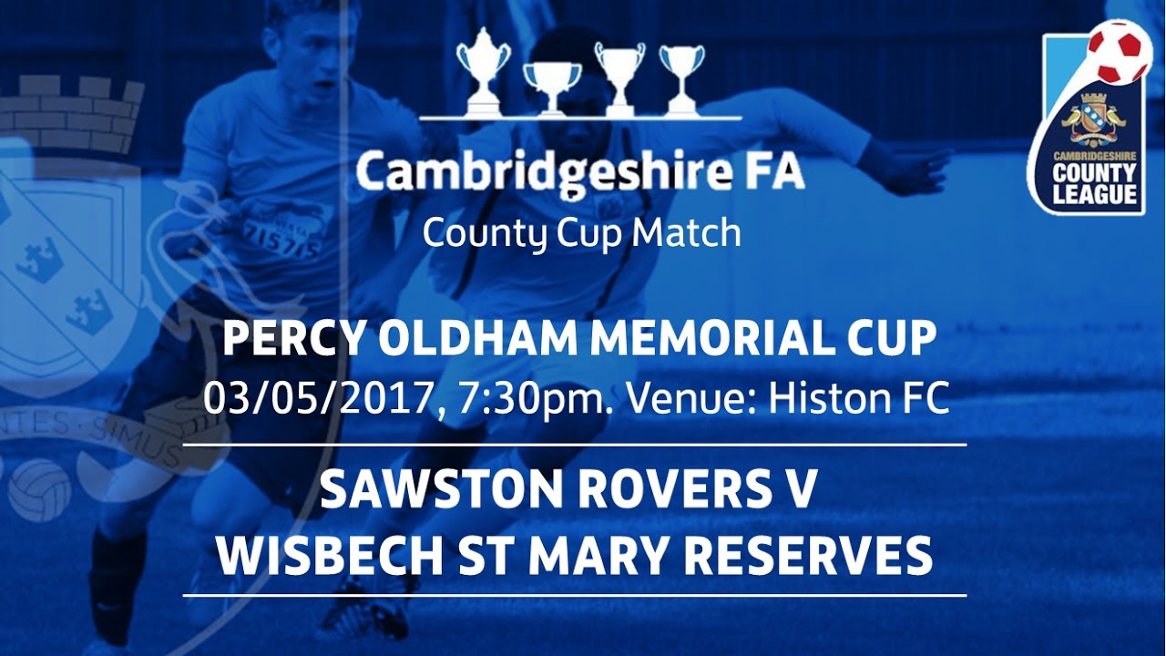 Sawston Rovers vs Wisbech St Mary Reserves - Percy Oldham Memorial Cup ...