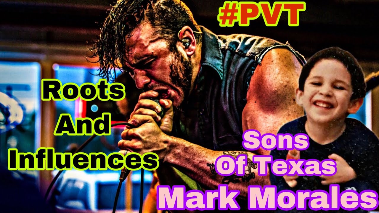 SONS of TEXAS Singer MARK Morales ROOTS and INFLUENCES #PVT - YouTube