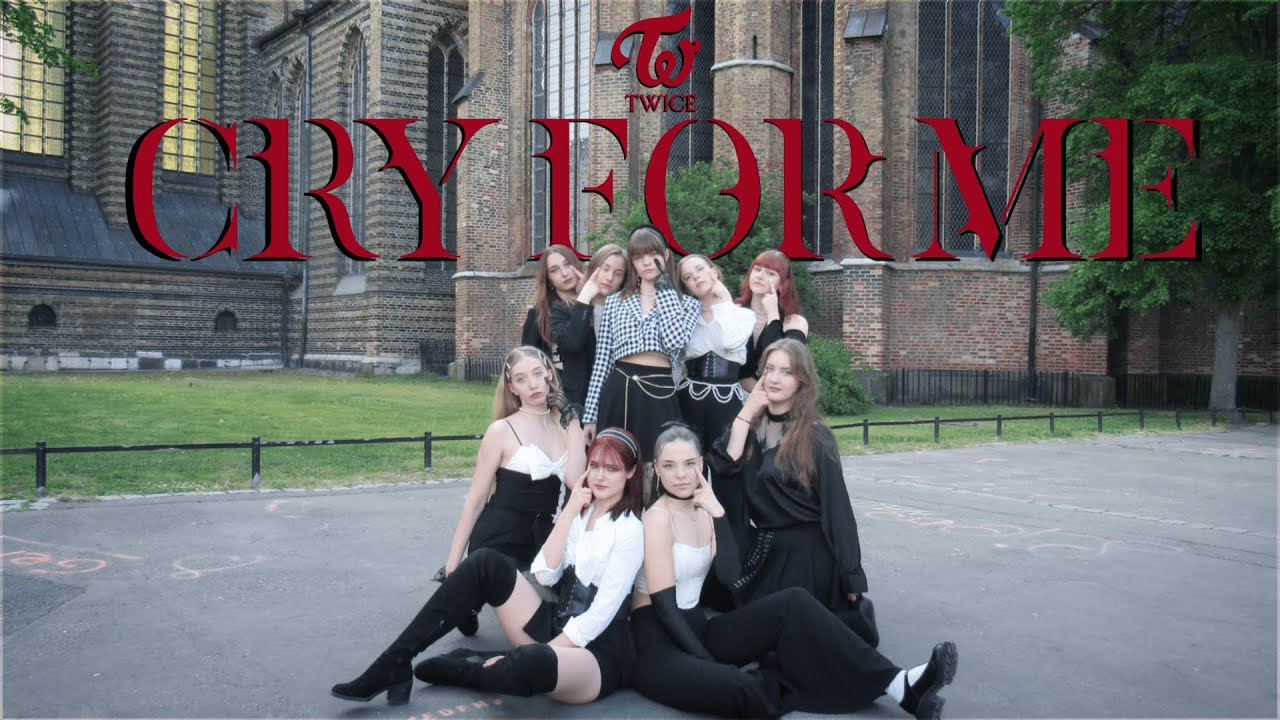 TWICE (트와이스) - 'CRY FOR ME' (OT9) [K-Pop in Public] // Dance Cover by Pixels Dance Crew - YouTube