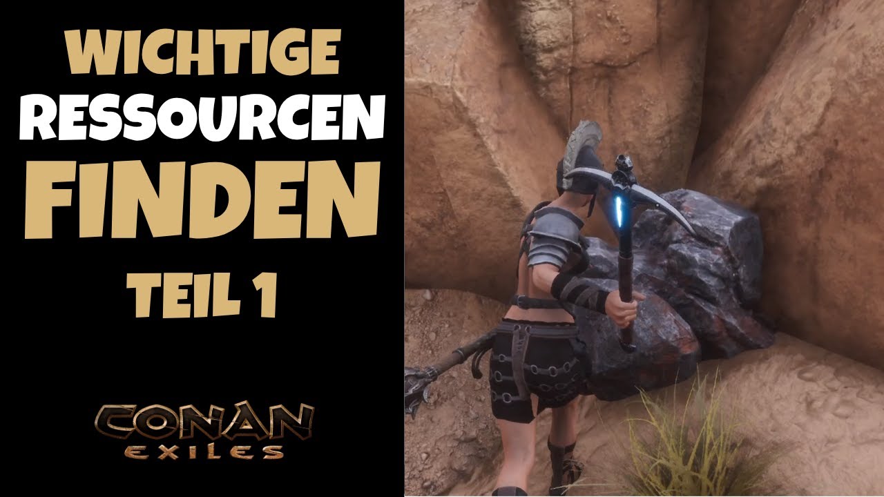 Conan Exiles Guide 2025 - Anfänger Tipps - Eisenstein, Kohle und ...