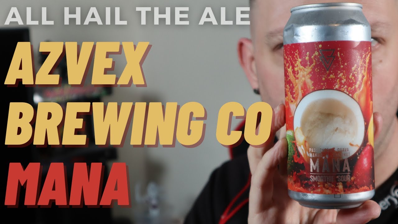AZVEX BREWING CO - Mana Sour Review - YouTube