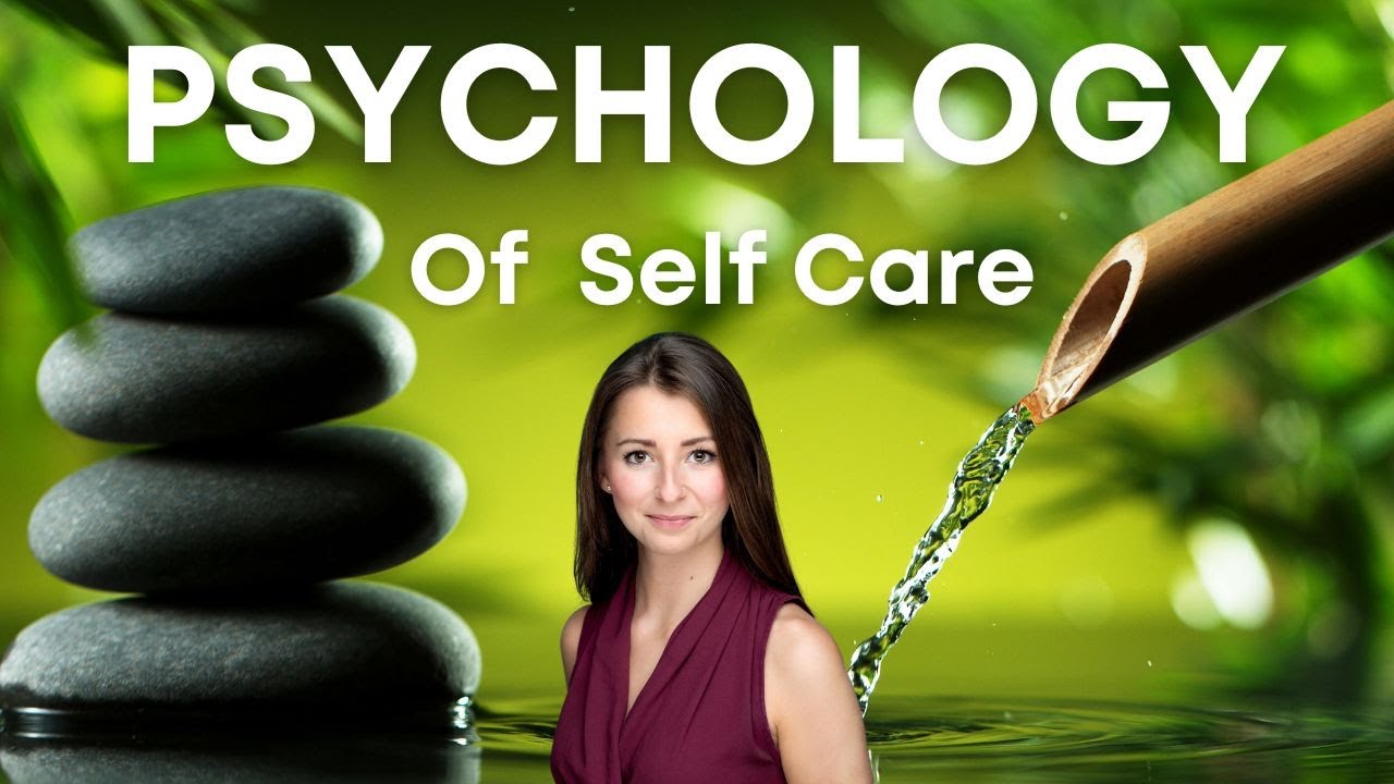 The Psychology of Self-Care: How to Prioritize Your Mental Health and ...