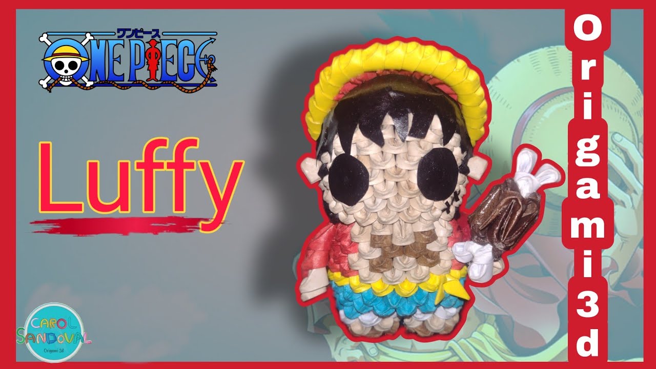 Cómo hacer a Luffy 🍖 en origami 3d| nivel 🔥| Carol Sandoval - YouTube