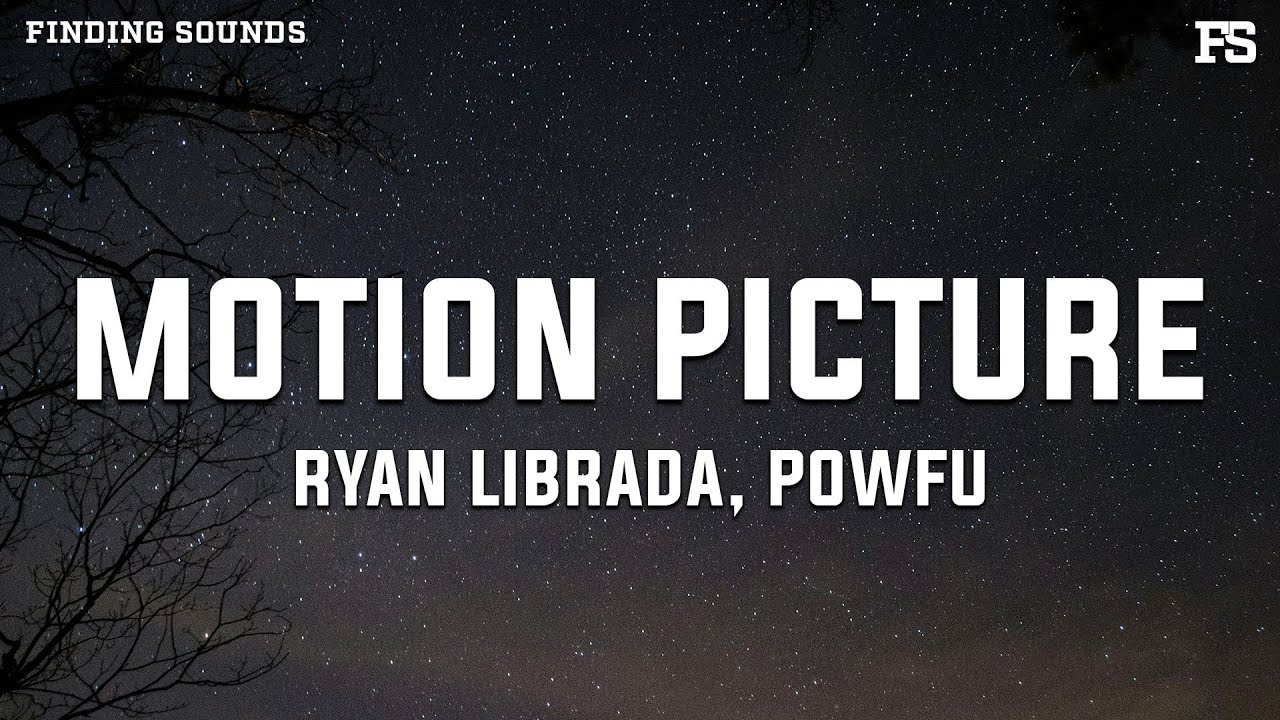 Ryan Librada - motion picture (feat. Powfu) [Lyrics] - YouTube