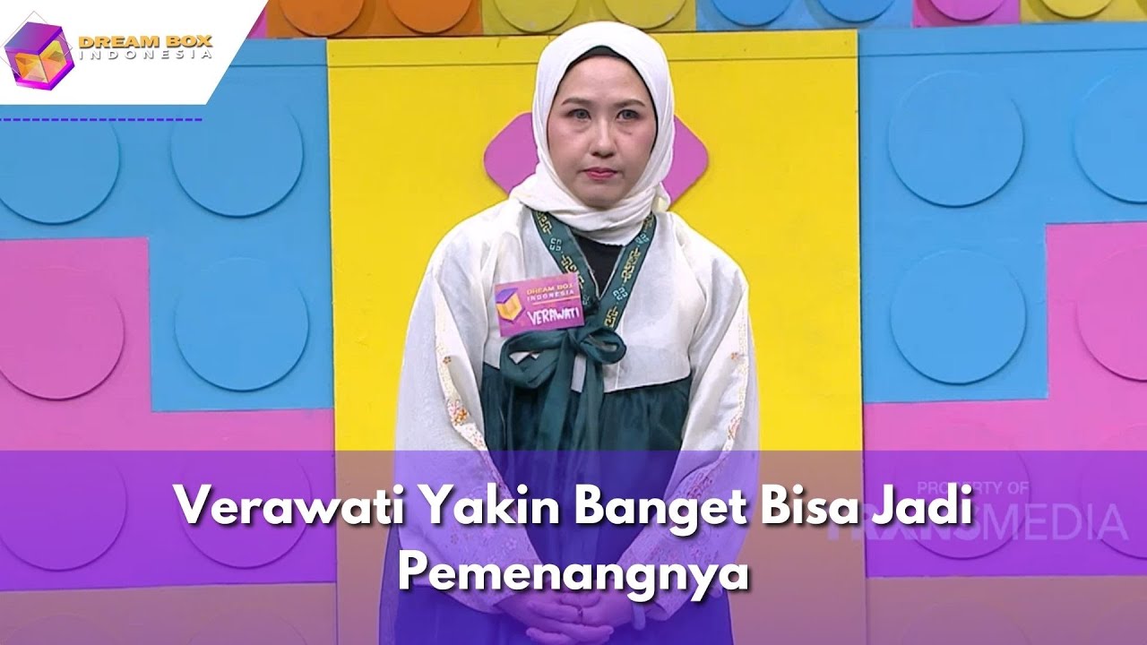 Verawati Yakin Banget Bisa Jadi Pemenangnya | DREAM BOX INDONESIA (20/2/24) P4 - YouTube