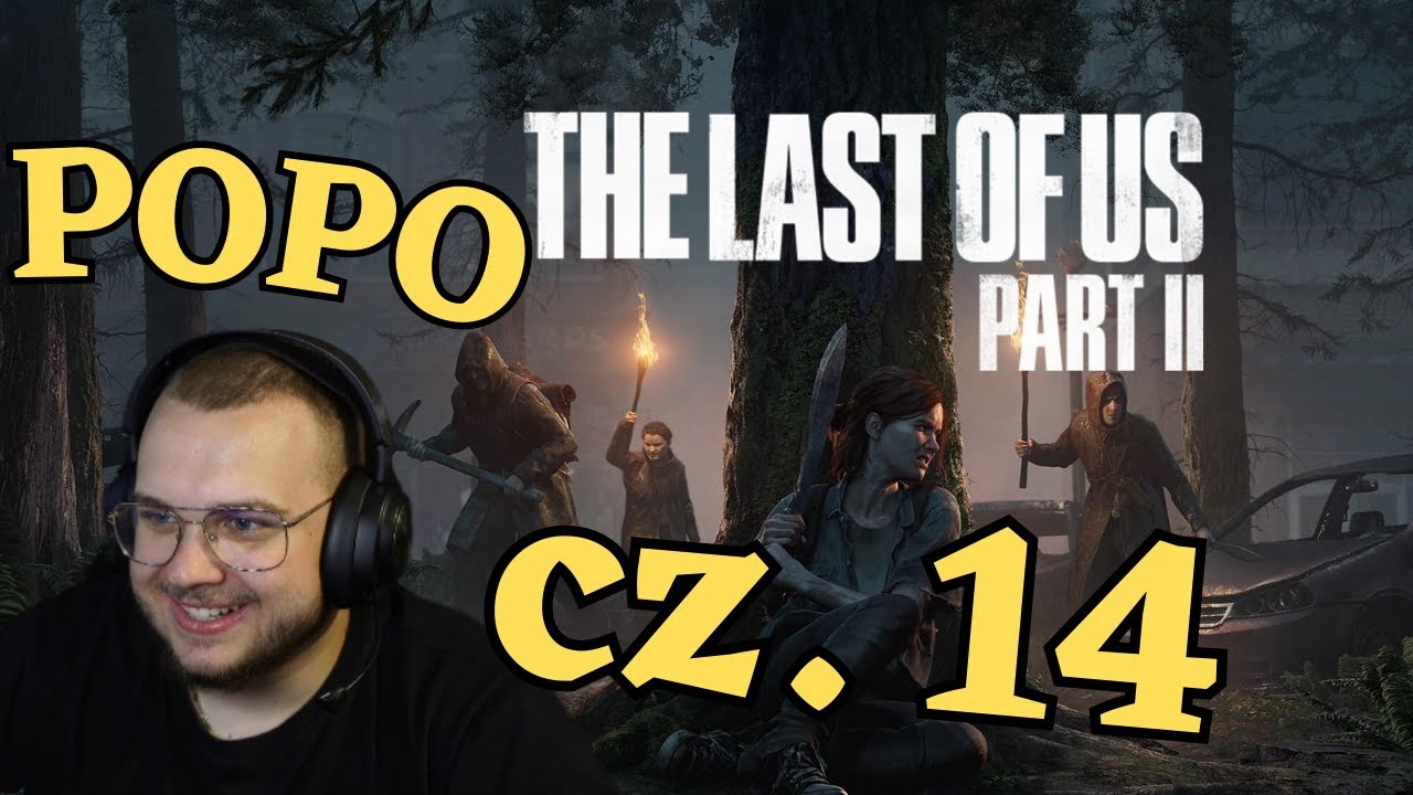 POPO | THE LAST OF US PART 2 | ODC. 14 - YouTube