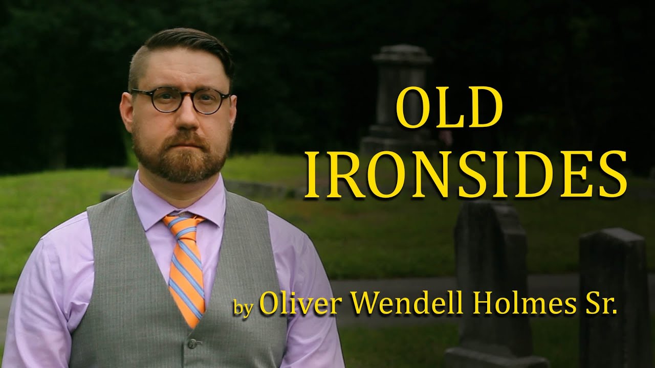 Old Ironsides by Oliver Wendell Holmes Sr. (Graveyard Poetry) - YouTube