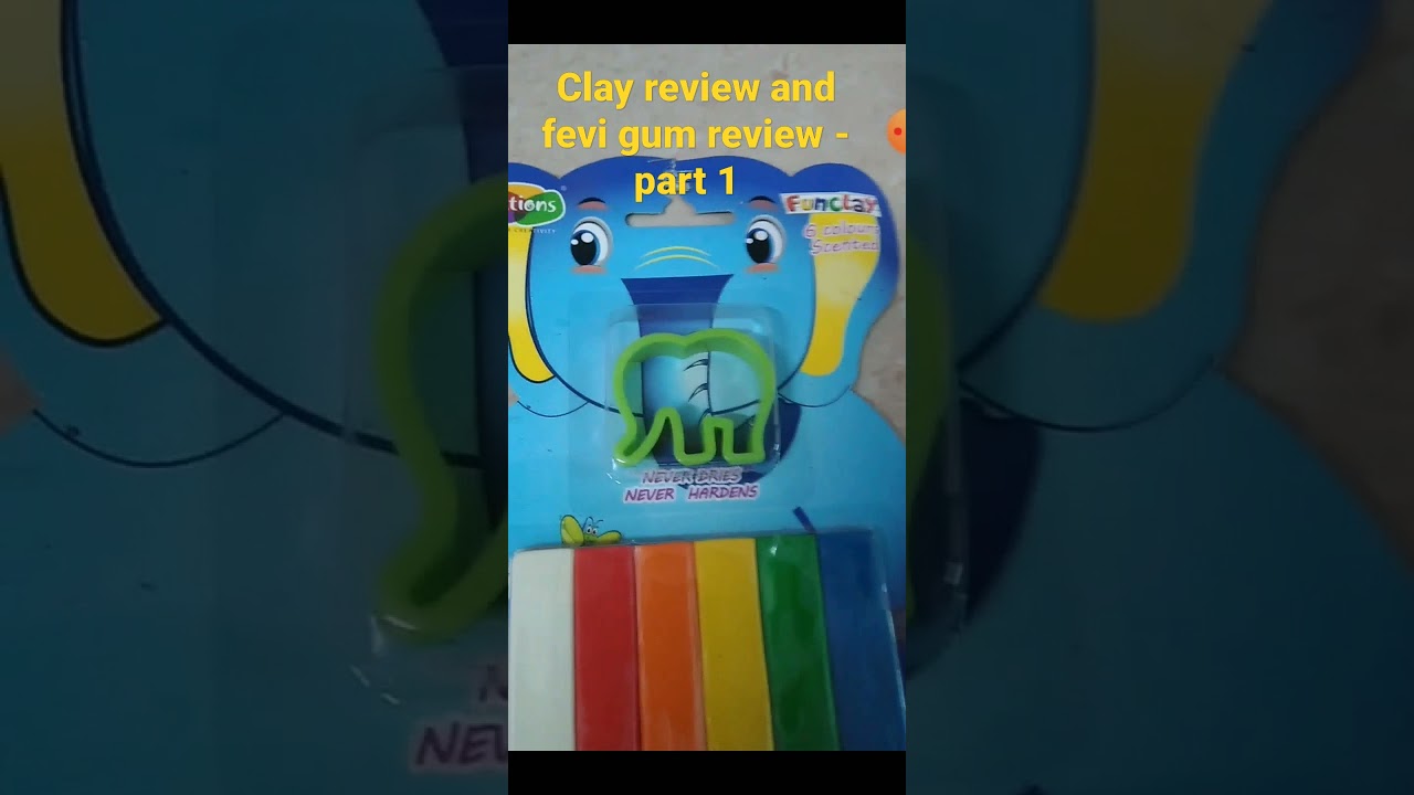 clay review and fevi gum review - part 1 - YouTube